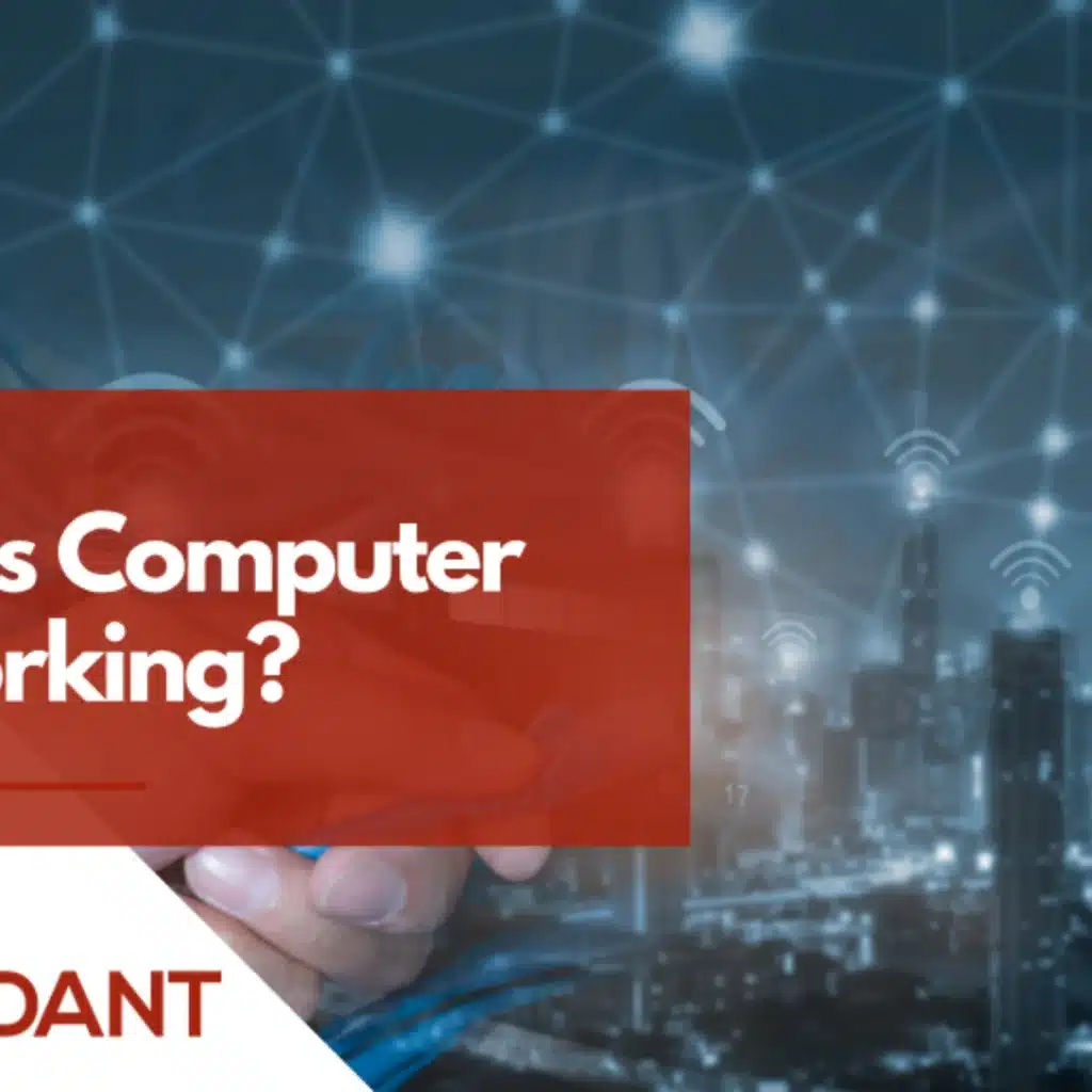 What is Computer Networking | Ascendant Technologies