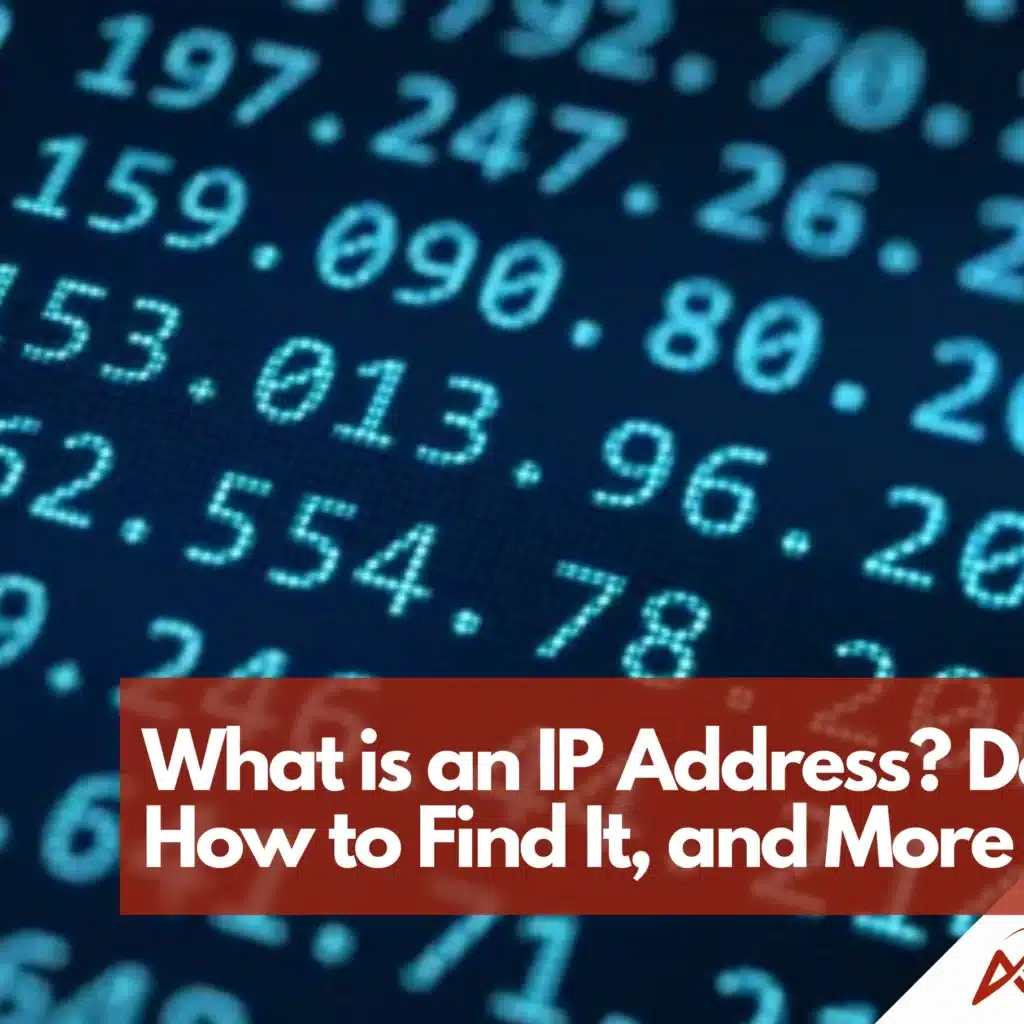 What is an IP Address, How To find It & More | Ascendant