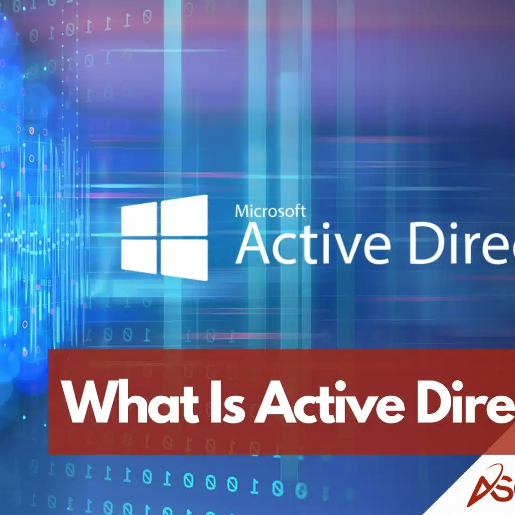 What is Active Directory | Ascendant Technologies