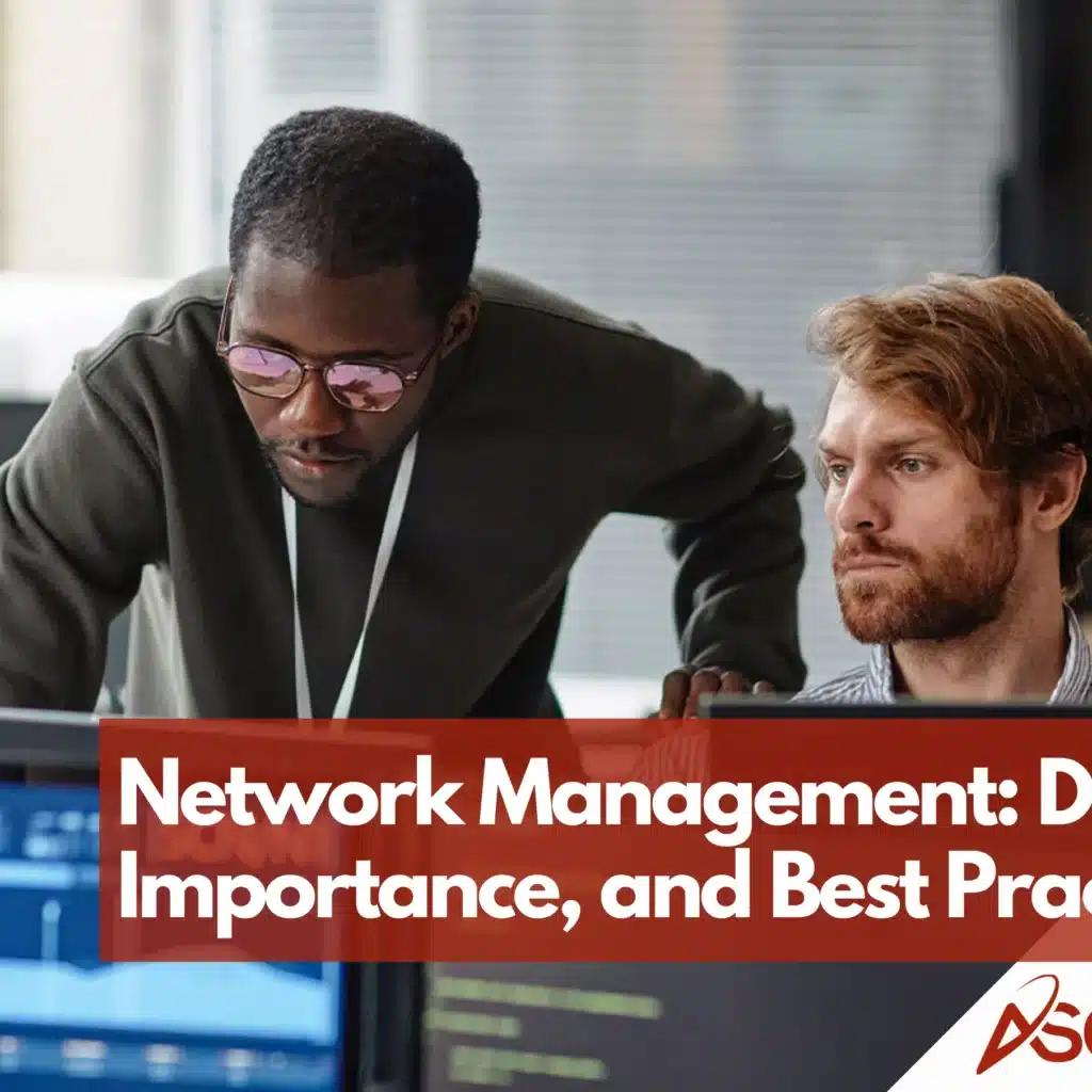 Network Management: Definition & Best Practices | Ascendant