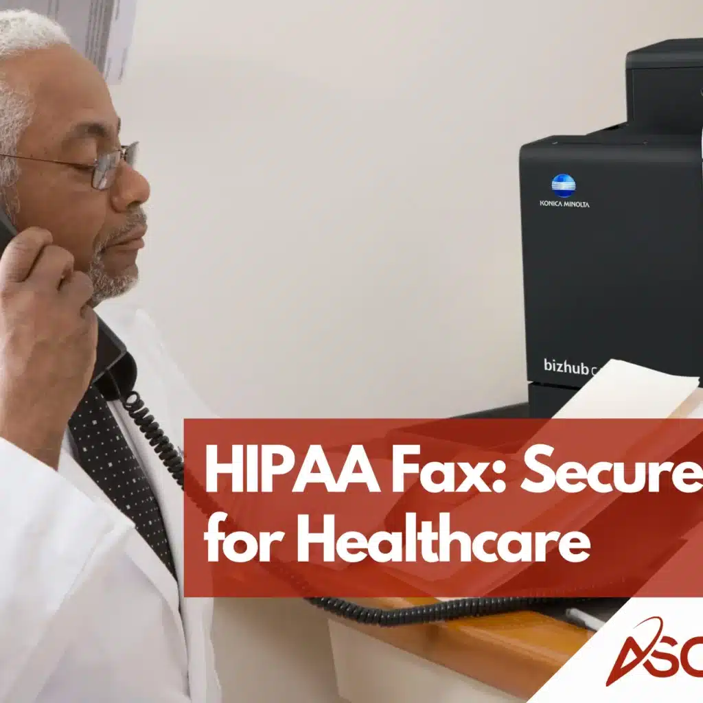 HIPAA Fax: Secure Faxing For Healthcare | Ascendant