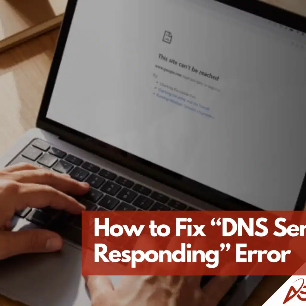 How to Fix DNS Server Not Responding Error | Ascendant