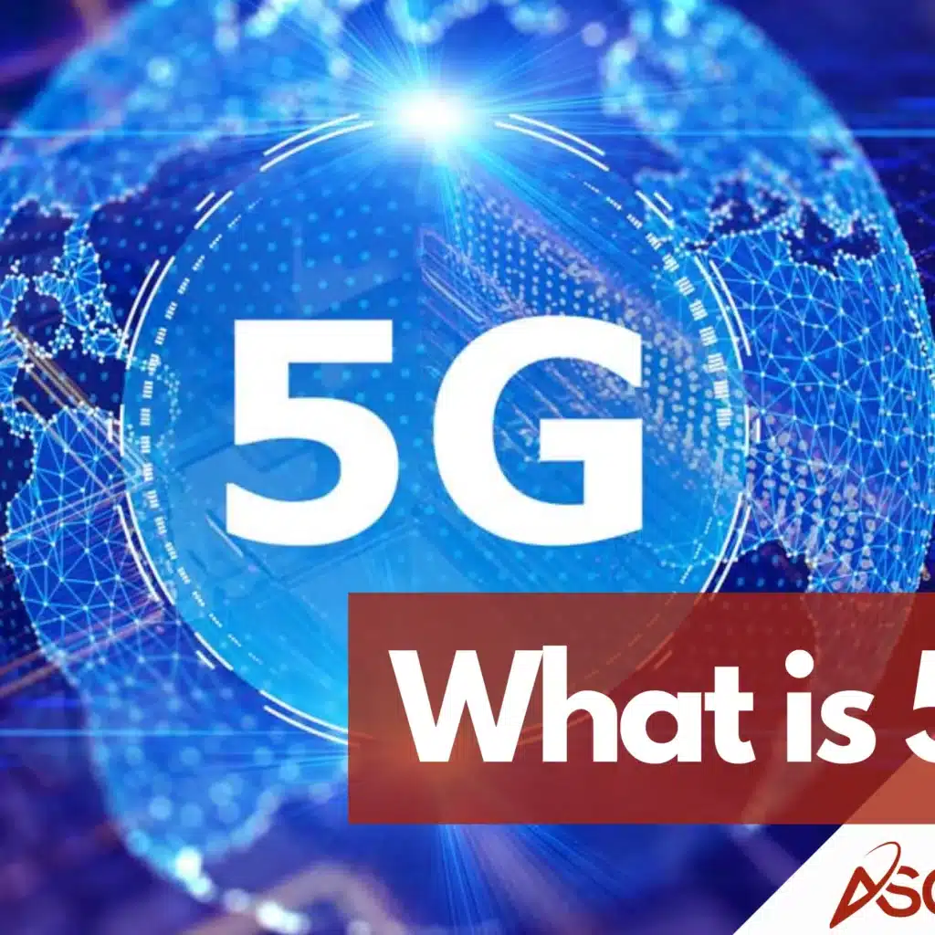 What is 5G? | Ascendant Technologies, Inc.