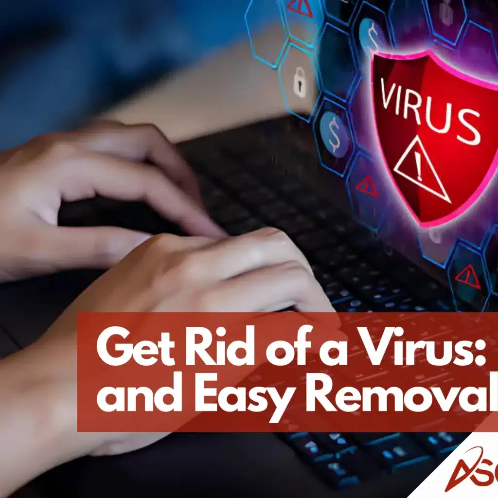 How to Get Rid of a Virus | Ascendant