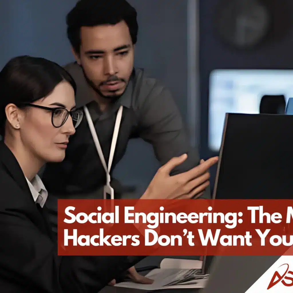 Social Engineering: Methods Hackers Don’t Want You to Know