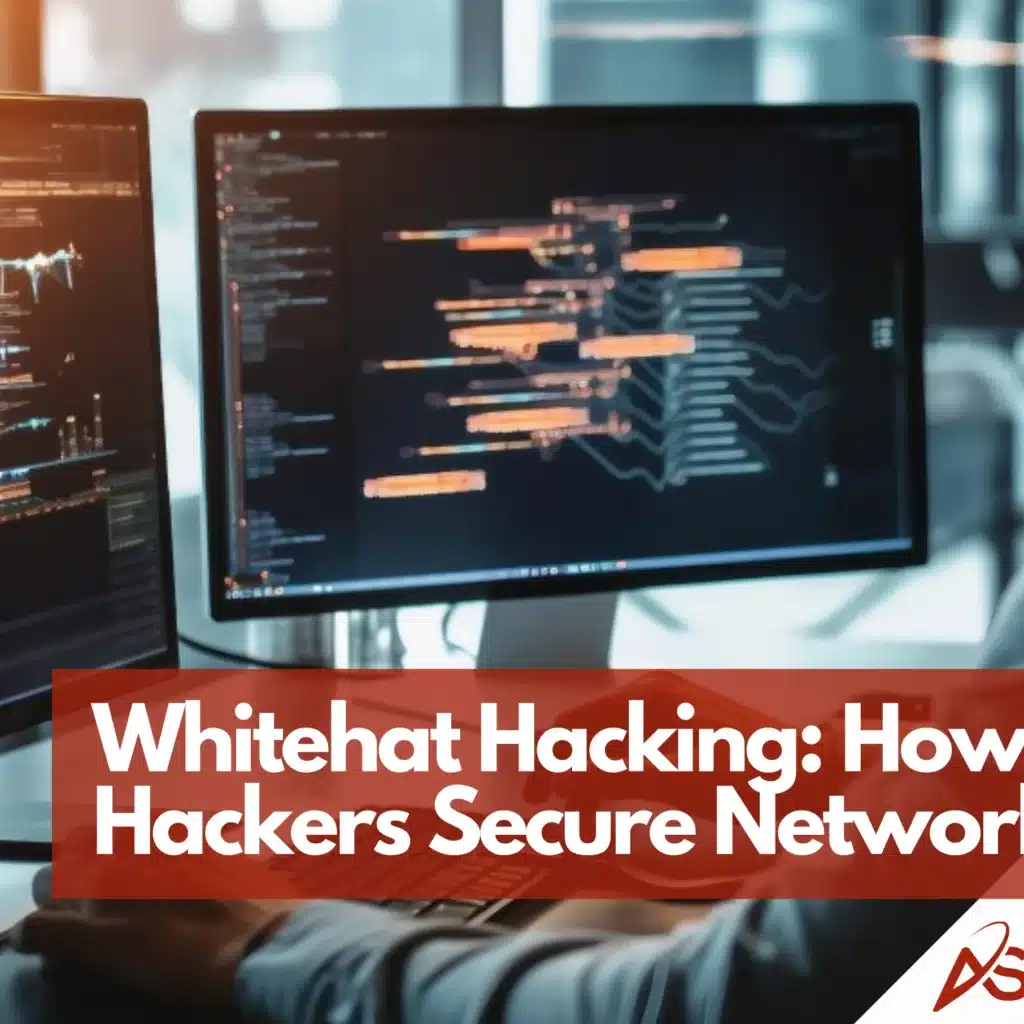 Whitehat Hacking: How Ethical Hackers Secure Networks