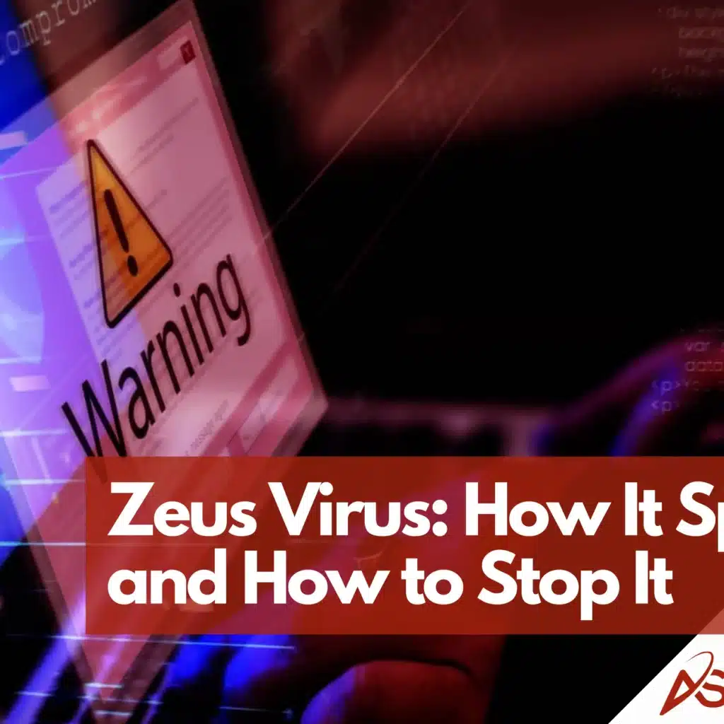 Zeus Virus: How It Spreads and How to Stop It | Ascendant