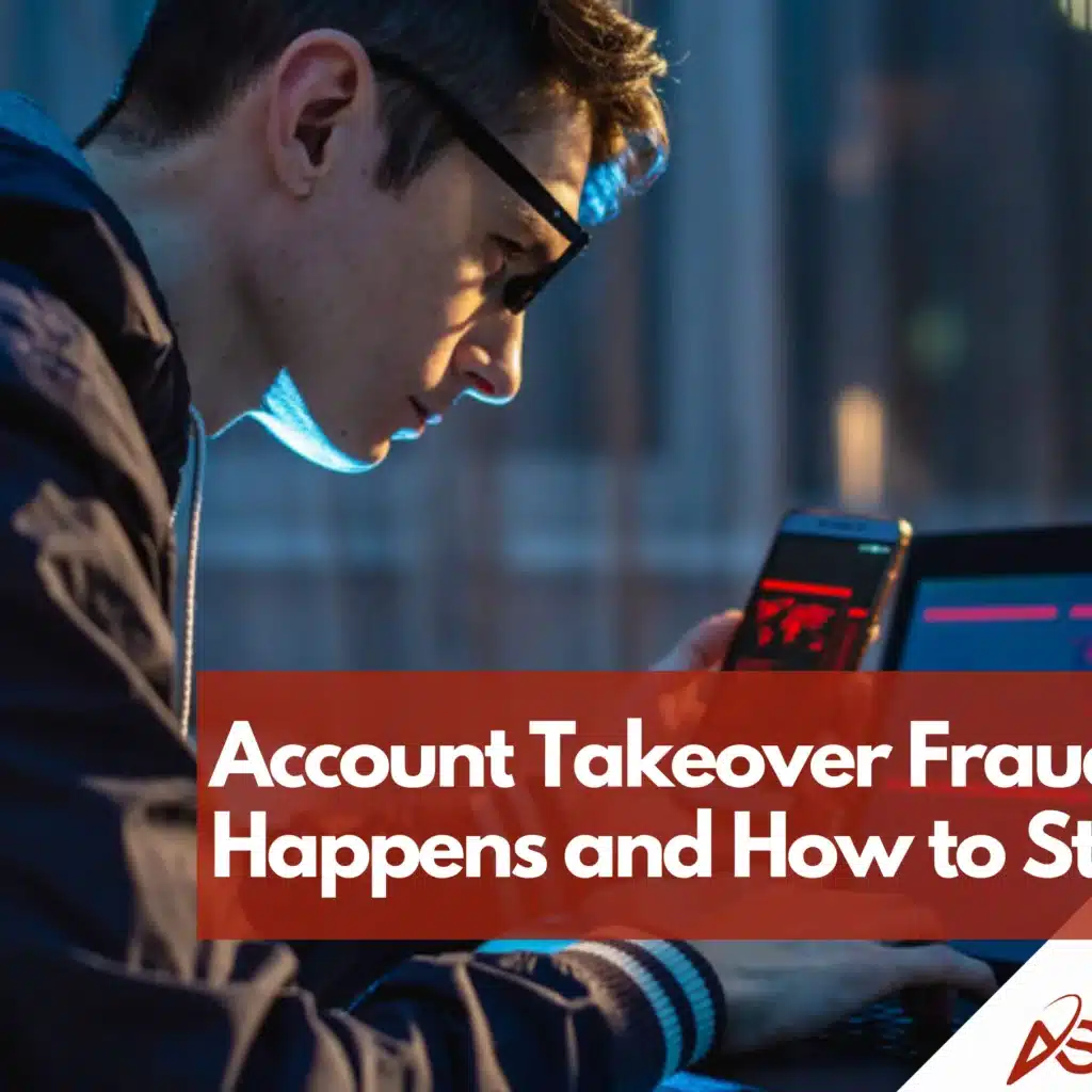 Account Takeover Fraud: How It Happens and How to Stop It