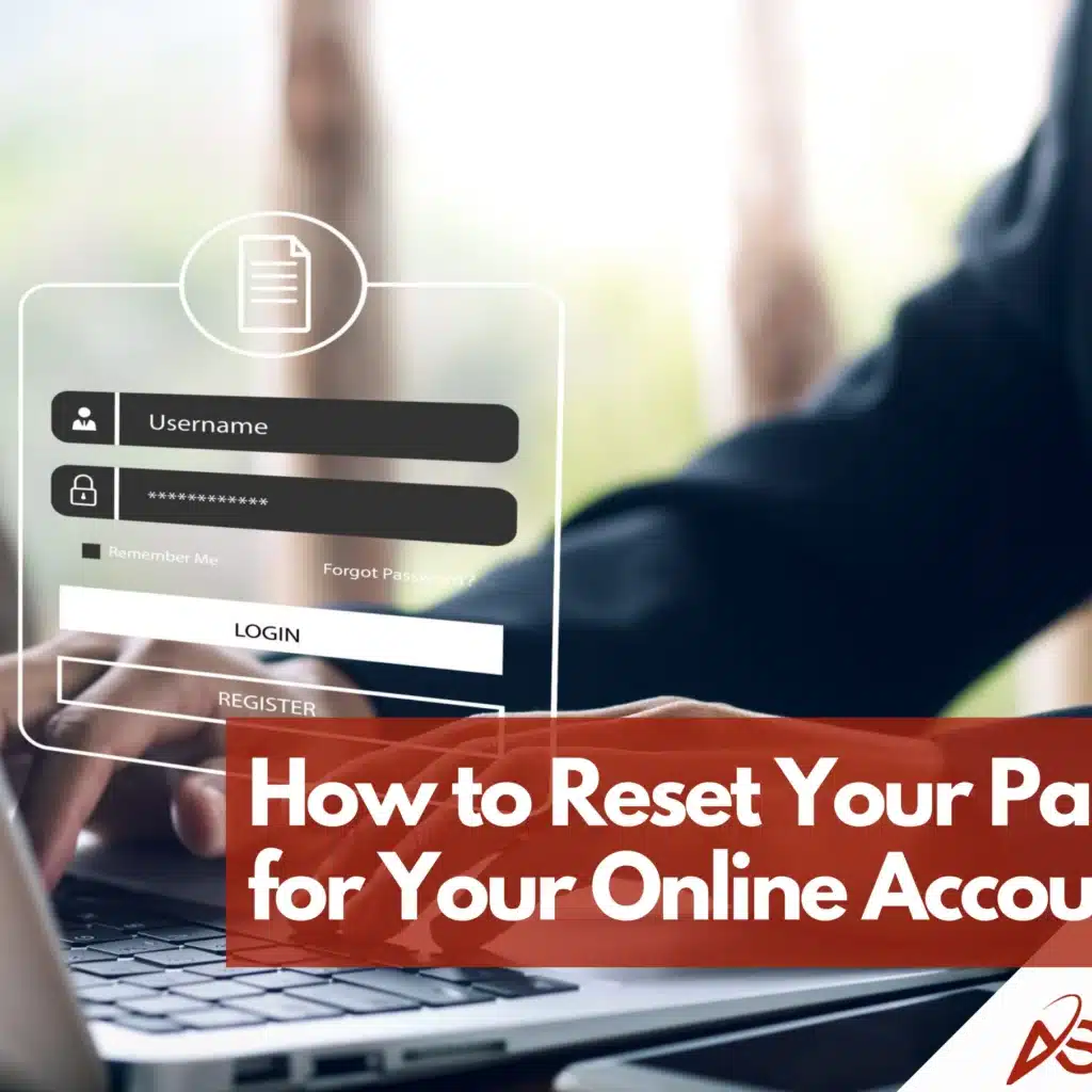 How to Reset Your Passwords for Your Online Accounts